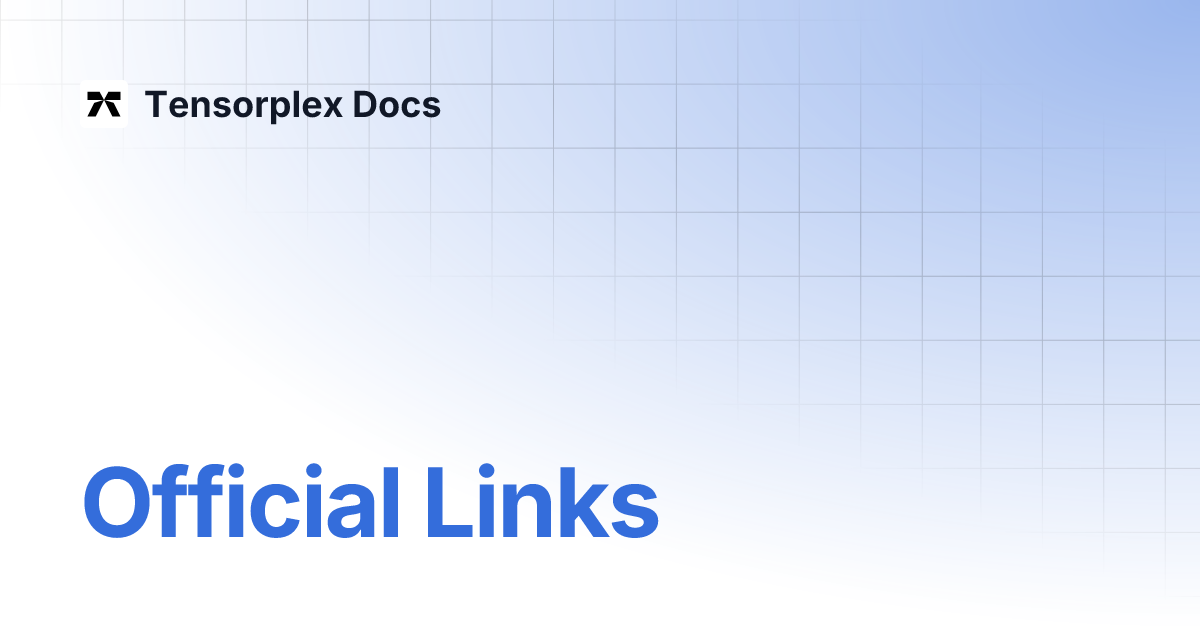 Official Links | Tensorplex Docs