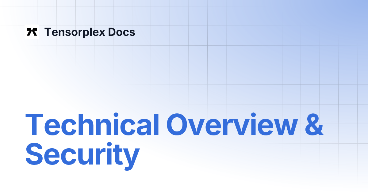 Technical Overview & Security | Tensorplex Docs